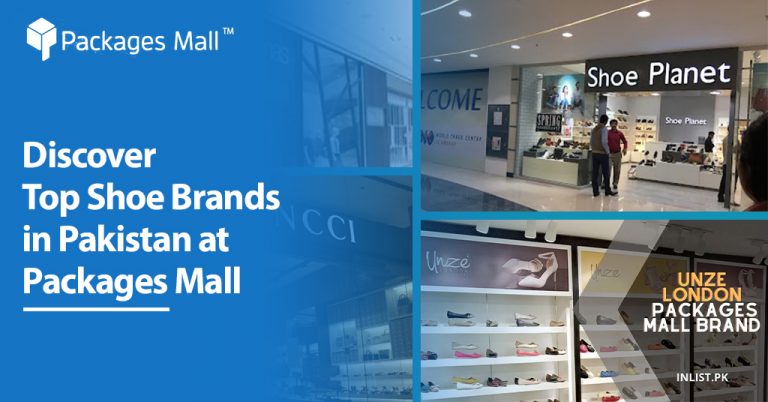 Discover Top Shoe Brands in Pakistan at Packages Mall - Packages Mall