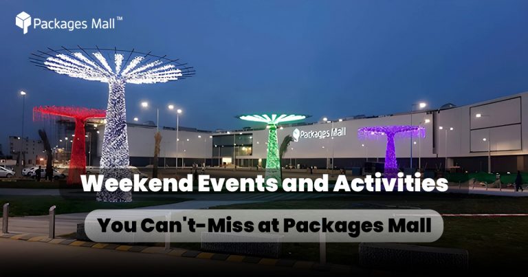 Weekend Events and Activities You Can't Miss at Packages Mall ...