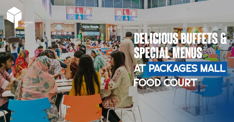 Delicious Buffets & Special Menus at Packages Mall Food Court ...