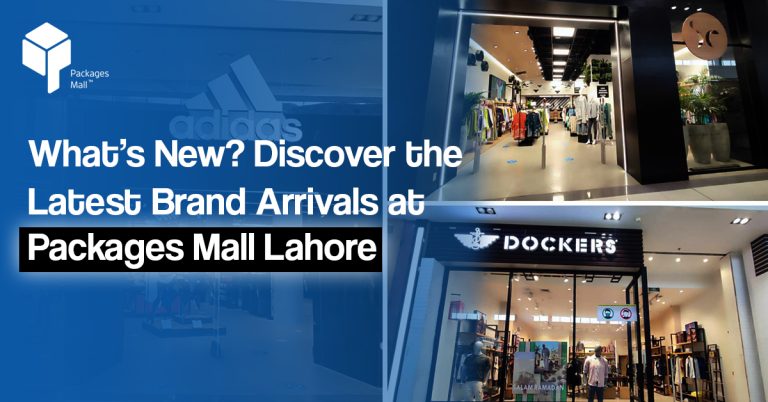 What’s New Discover the Latest Brand Arrivals at Packages Mall ...