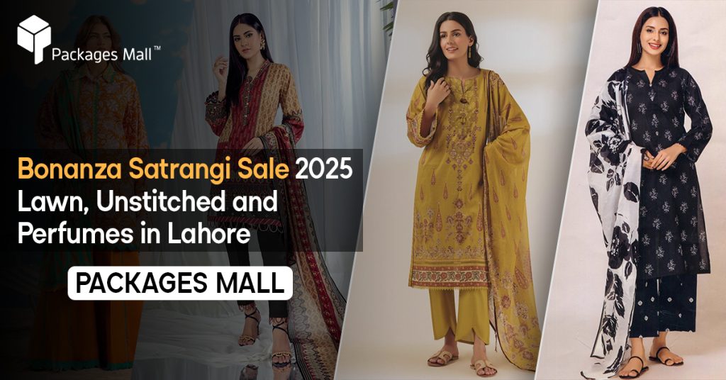 Bonanza Satrangi Sale 2025 – Lawn, Unstitched and Perfumes in Lahore