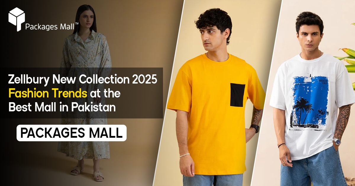 Zellbury New Collection 2025 – Fashion Trends at the Best Mall in Pakistan